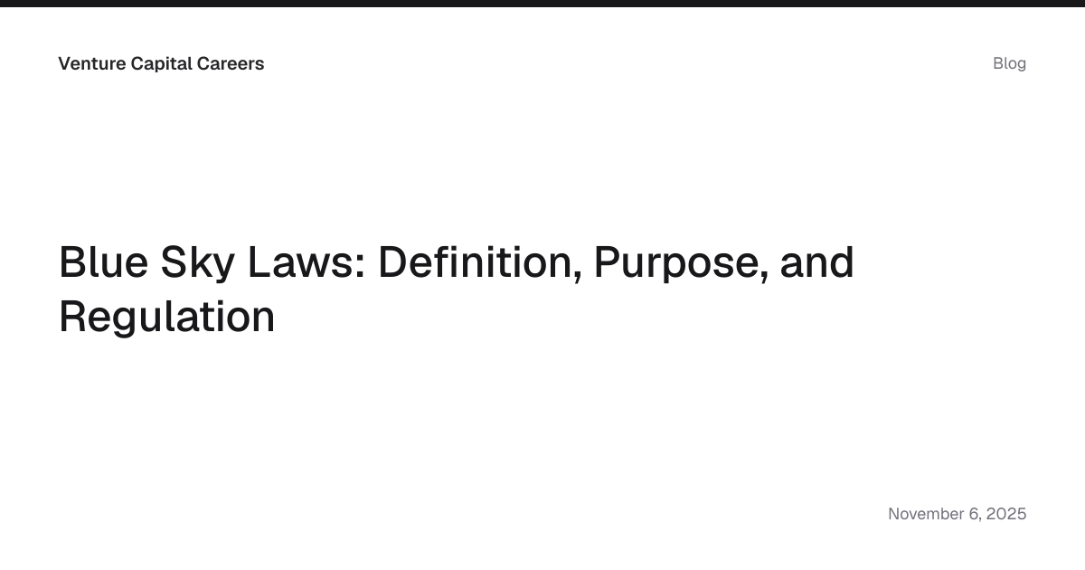 Blue Sky Laws: Definition, Purpose, and Regulation | Venture Capital ...